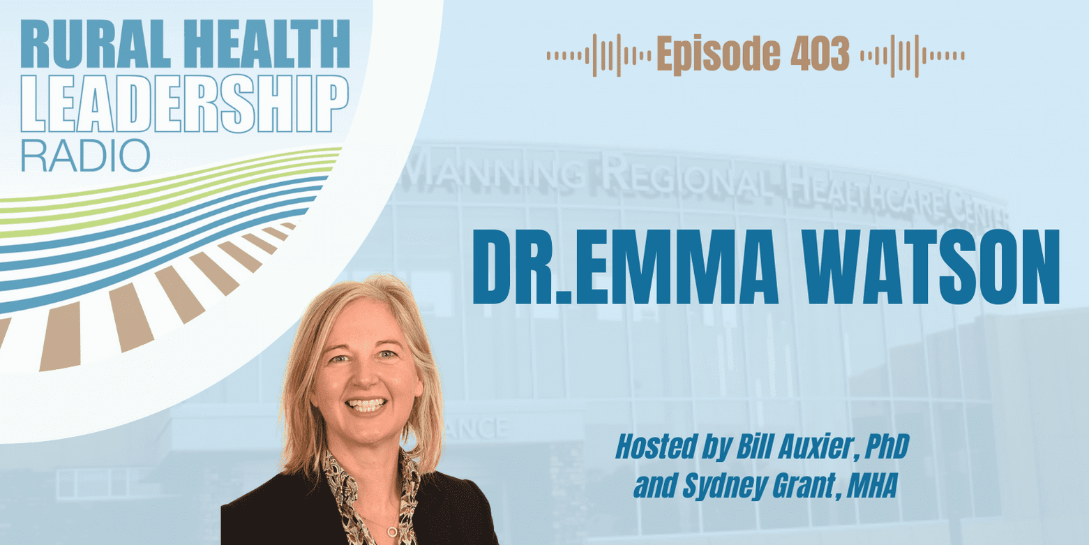 403: REPLAY: A Conversation with Dr. Emma Watson - Rural Health ...